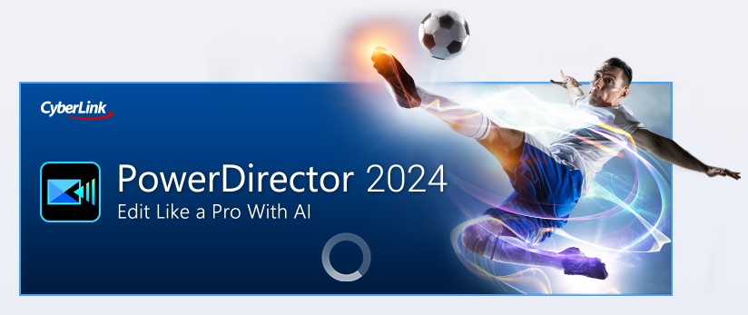 【亲测能用】威力导演Power Director 2024 v22.4最新破解版-羽兔网