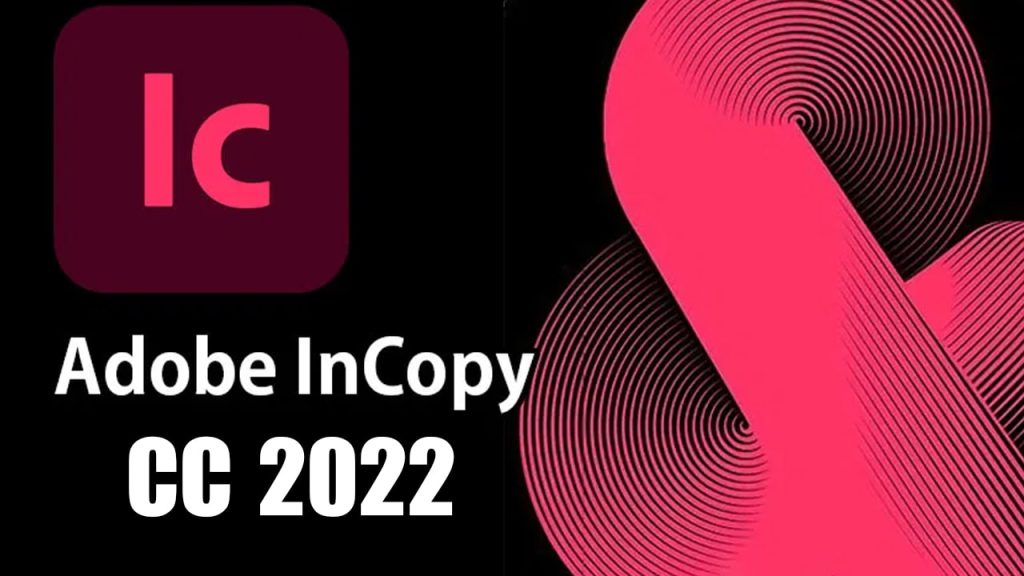 【亲测能用】Adobe InCopy 2022 V17.2 for Mac M1【IC支持M1芯片版】免费版下载-羽兔网